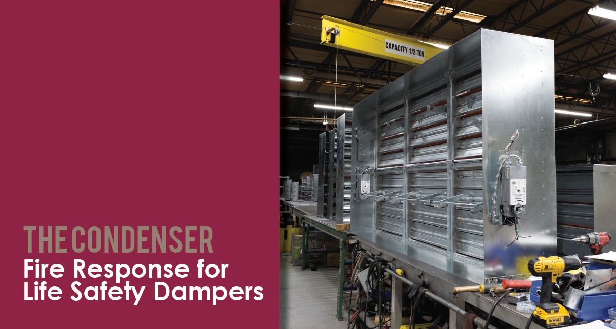 The Condenser - Fire Response for Life Safety Dampers