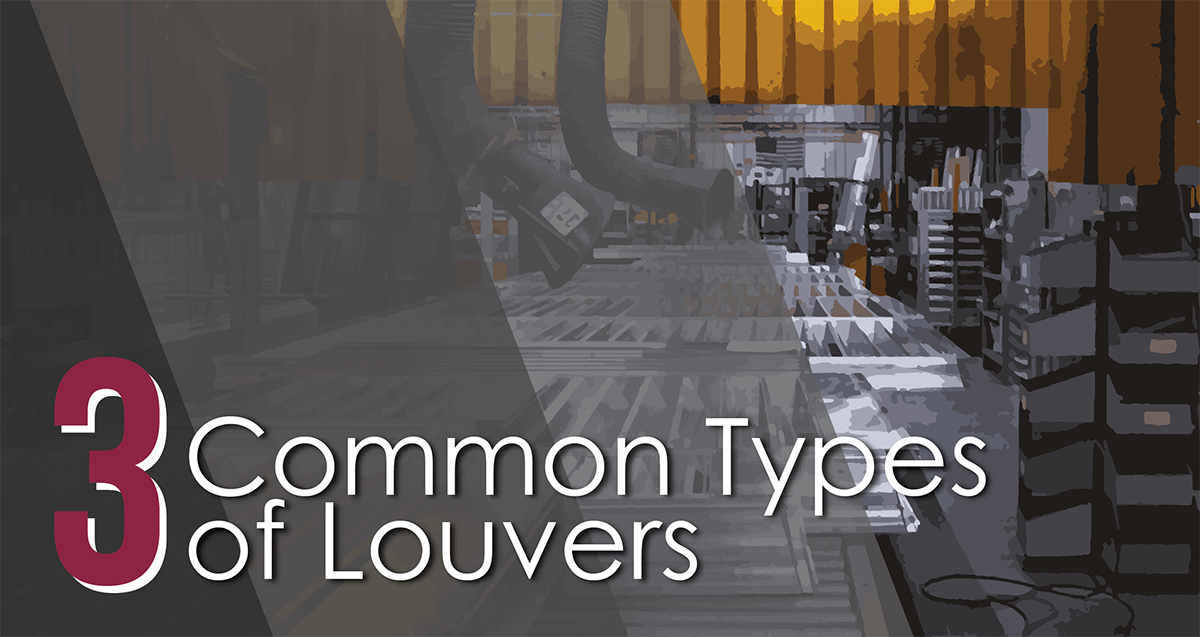 Three Common Types of Intake Louvers